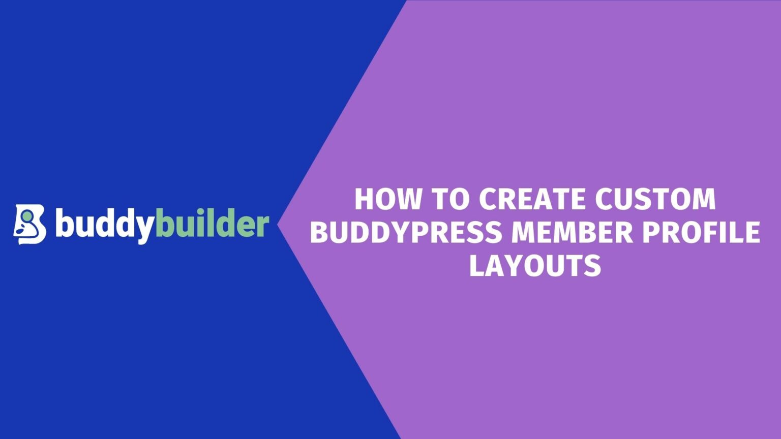 How To Create Custom BuddyPress Member Profile Layouts - StaxWP