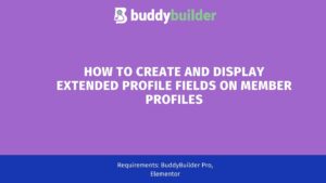 How To Create Custom BuddyPress Member Profile Layouts - StaxWP