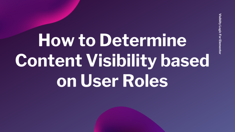 How to Determine Content Visibility based on User Roles - StaxWP